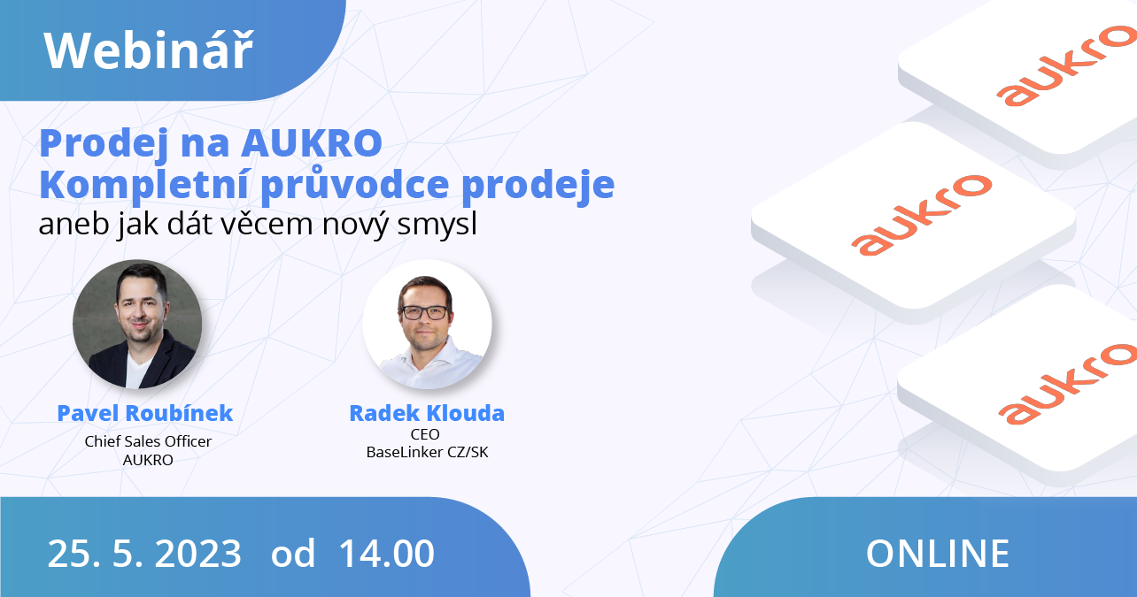 Webinář: Prodej na AUKRO - Kompletní průvodce prodeje na AUKRO aneb jak ...