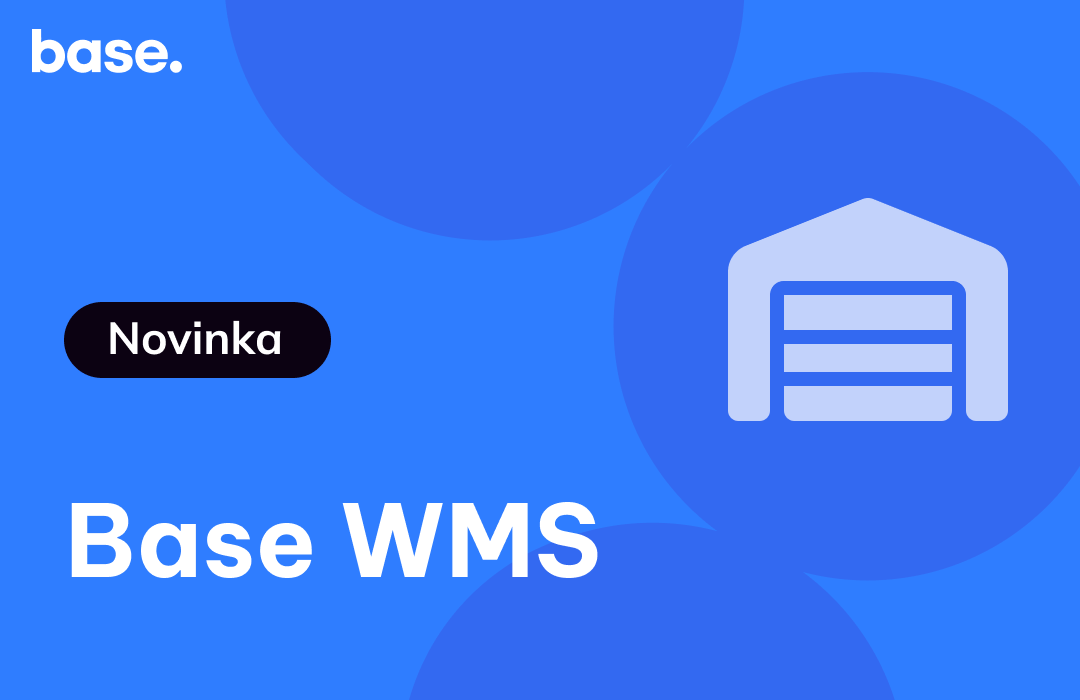 Base WMS - efektivní a automatizované řešení pro řízení skladu - Base Blog