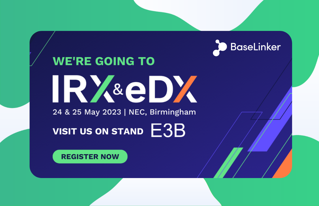 Let’s Meet at IRX & eDX - 24-25 May in Birmingham! - Base Blog
