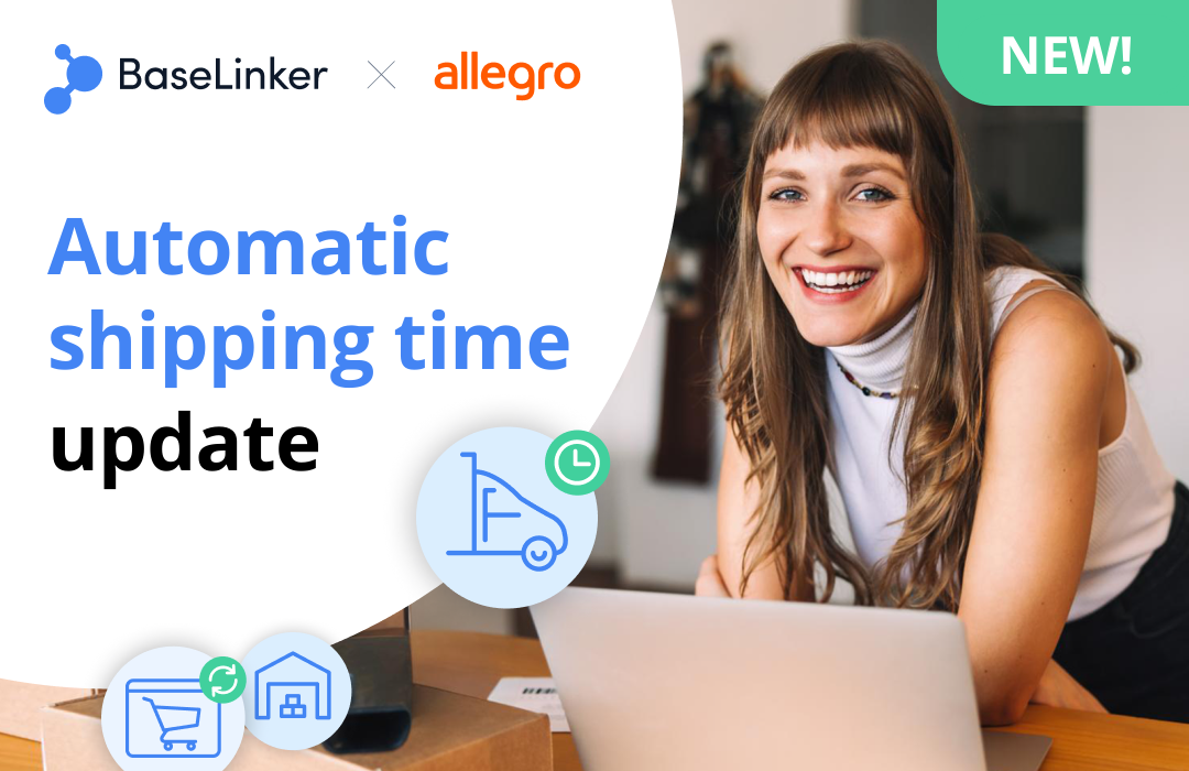 New feature: Automatic shipping time update for Allegro - Base Blog