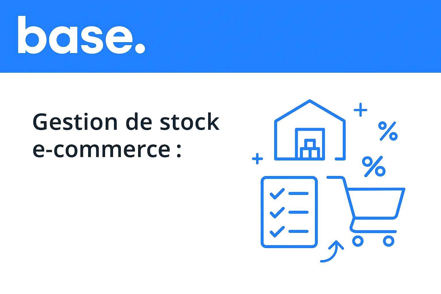 Gestion de stock e-commerce : 5 erreurs à éviter en multicanal