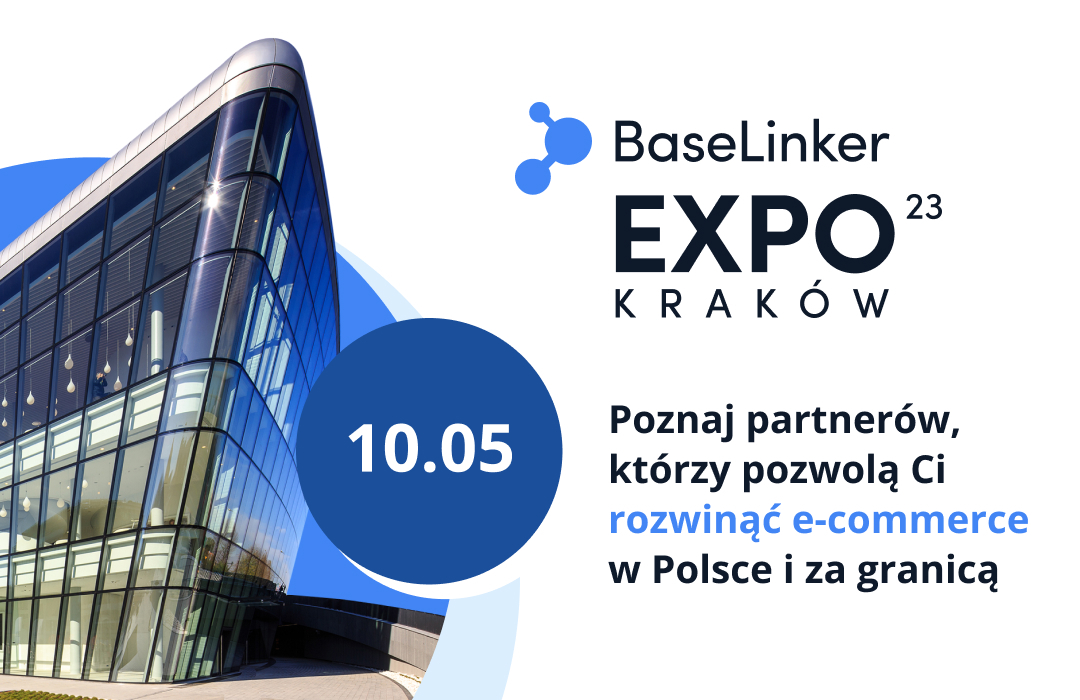 Pierwsza edycja BaseLinker EXPO – dołącz do wydarzenia! - Base Blog