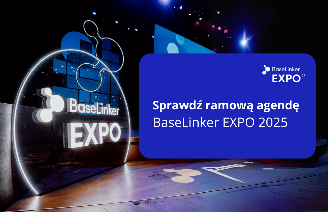 Już jest! Poznaj ramową agendę BaseLinker EXPO 2025 - Base Blog