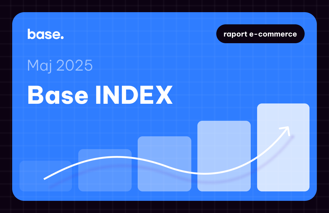 Majówka nie zatrzymała wzrostu e-commerce – Base Index maj 2025 - Base Blog