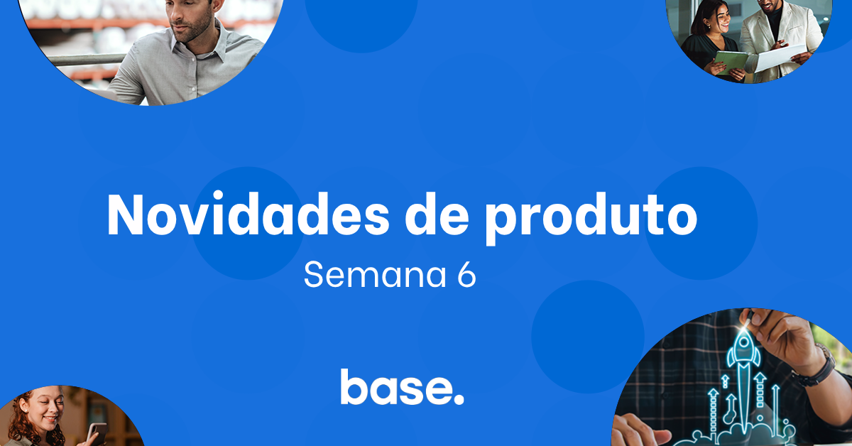 Base News | Destaques da Semana 6 - Base Blog