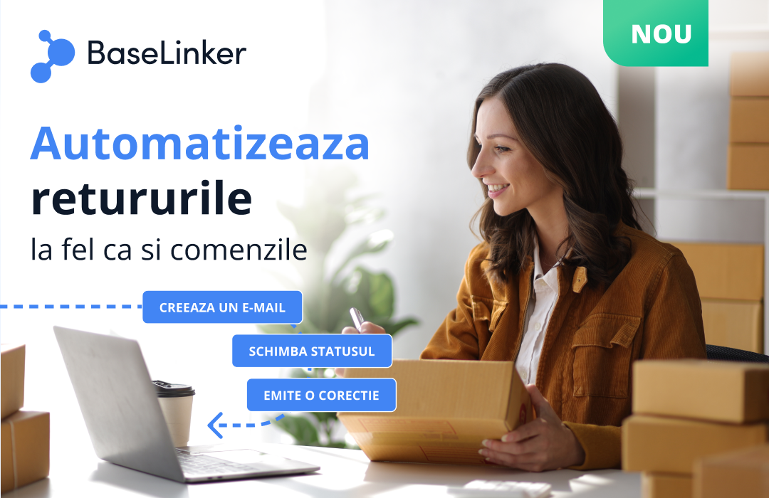 Sistem RMA – gestionarea retururilor in BaseLinker - Base Blog